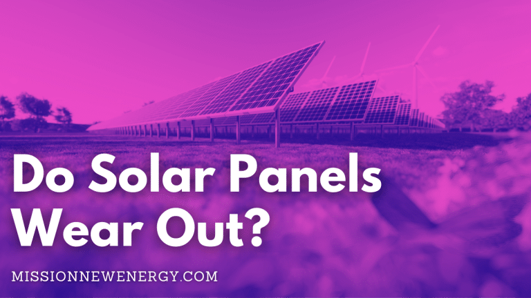 Do Solar Panels Wear Out? 2025 Big Informative Guide